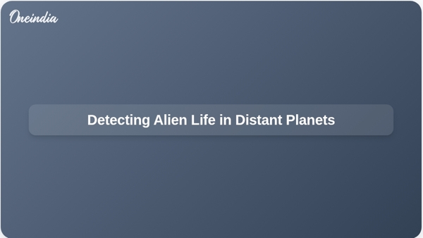 Astronomers' Strategies for Detecting Alien Life Signatures in Distant ...