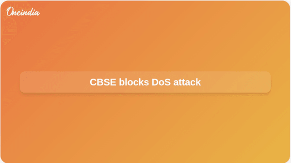 CBSE thwarts 3.8 million-packet DoS attack as 56,000 verification ...