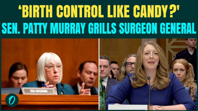 ‘Birth Control Like Candy?’: Sen. Patty Murray GRILLS Surgeon General ...