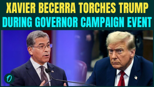 'Trump Acting Like a KING': Xavier Becerra’s Sharp ATTACK on White ...
