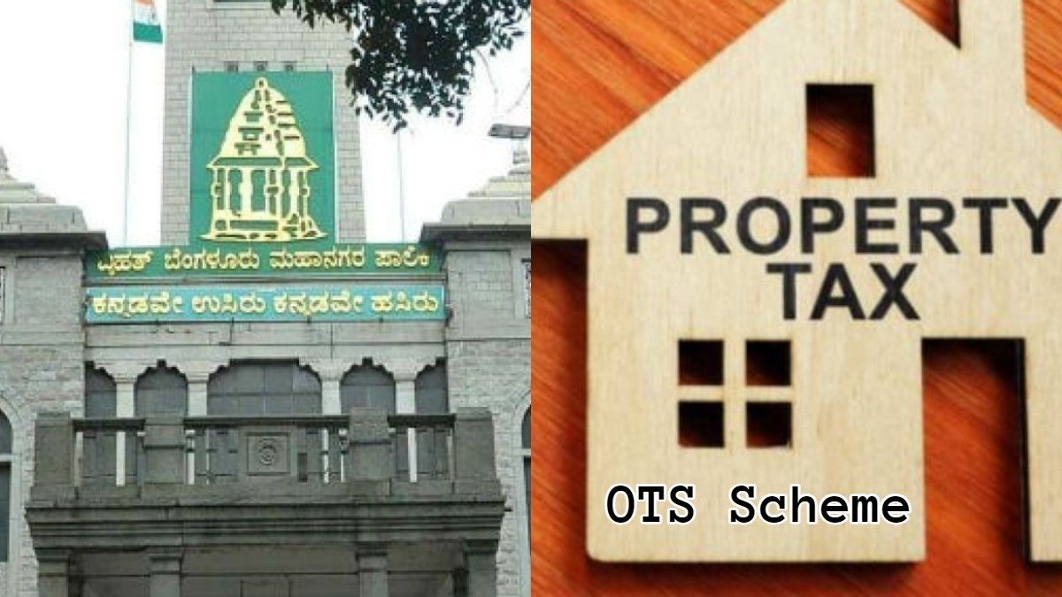 BBMP Property Tax: ಓಟಿಎಸ್ ಯೋಜನೆ 15 ದಿನ ವಿಸ್ತರಿಸಲು ಆಗ್ರಹ | BBMP Property ...