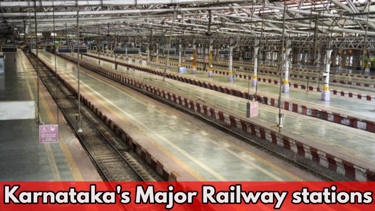 Major Railway stations: ರಾಜ್ಯದ ಪ್ರಮುಖ ರೈಲ್ವೆ ನಿಲ್ದಾಣಗಳ ಹೆಸರು, ವಿಶೇಷತೆ ...