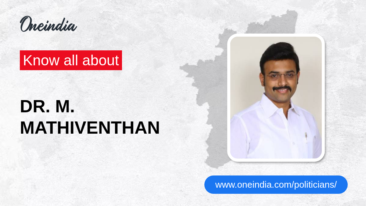 Dr. M. Mathiventhan: Age, Biography, Education, Wife, Caste, Net Worth ...