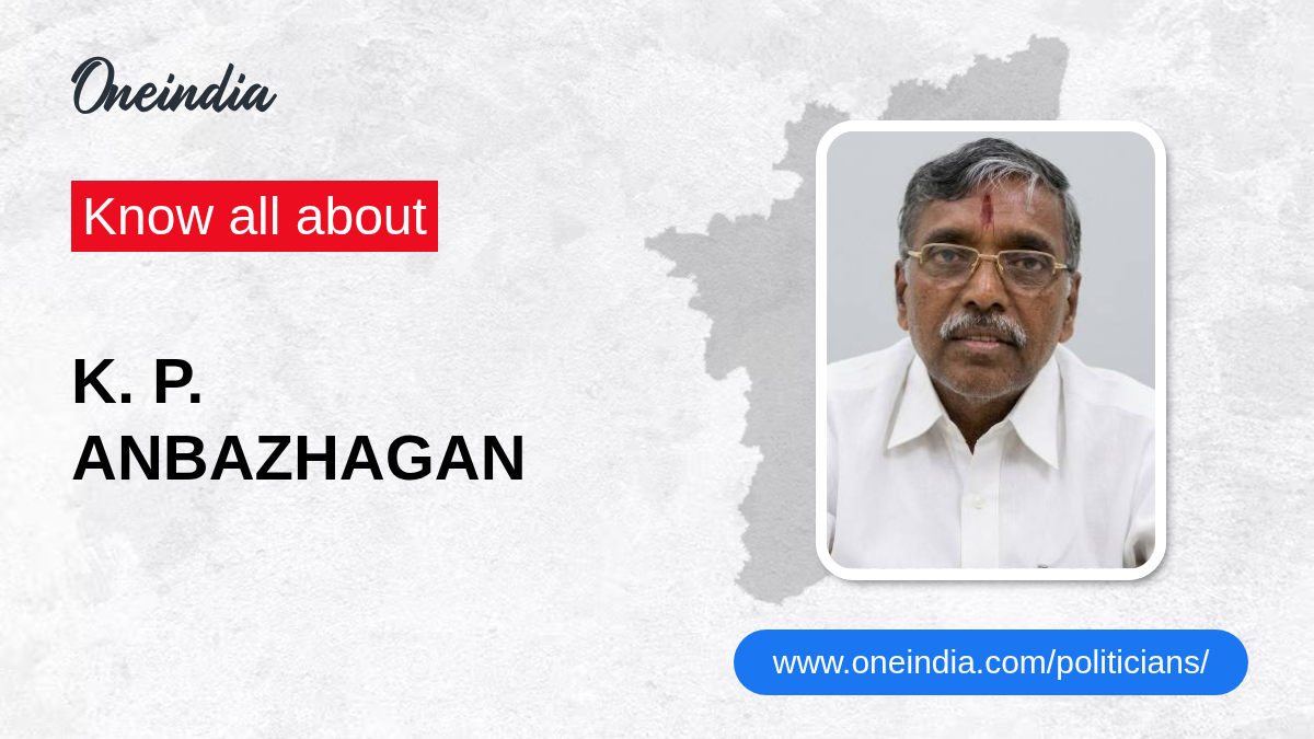 K. P. Anbazhagan: Age, Biography, Education, Wife, Caste, Net Worth ...