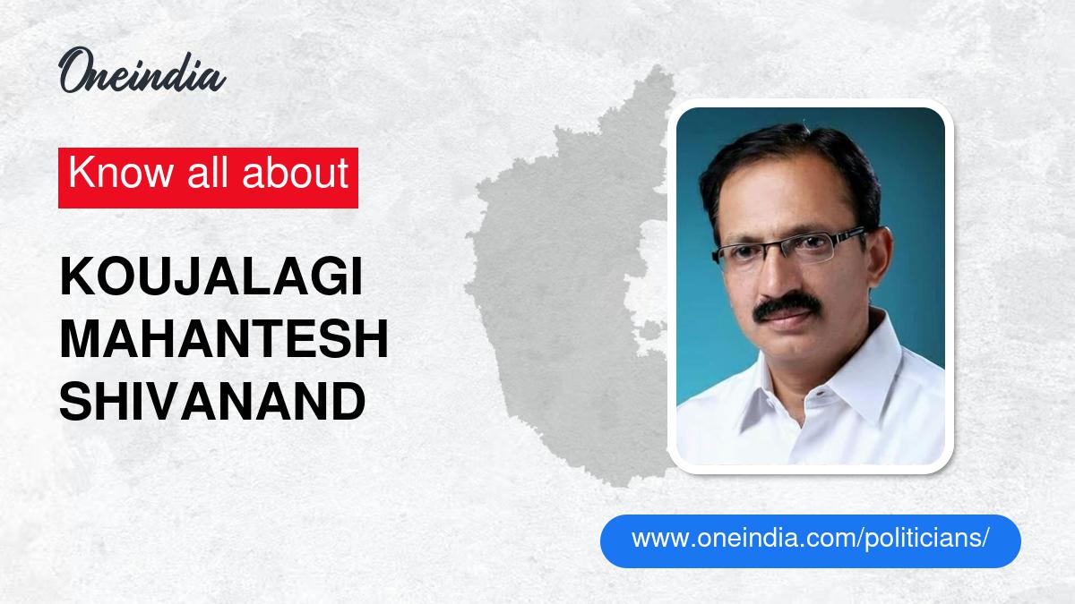 Koujalagi Mahantesh Shivanand: Age, Biography, Education, Wife, Caste ...