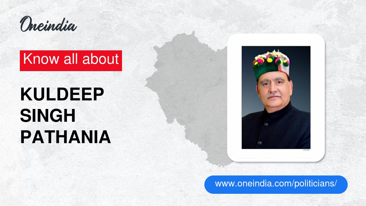 Kuldeep Singh Pathania: Age, Biography, Education, Wife, Caste, Net Worth & More - Oneindia