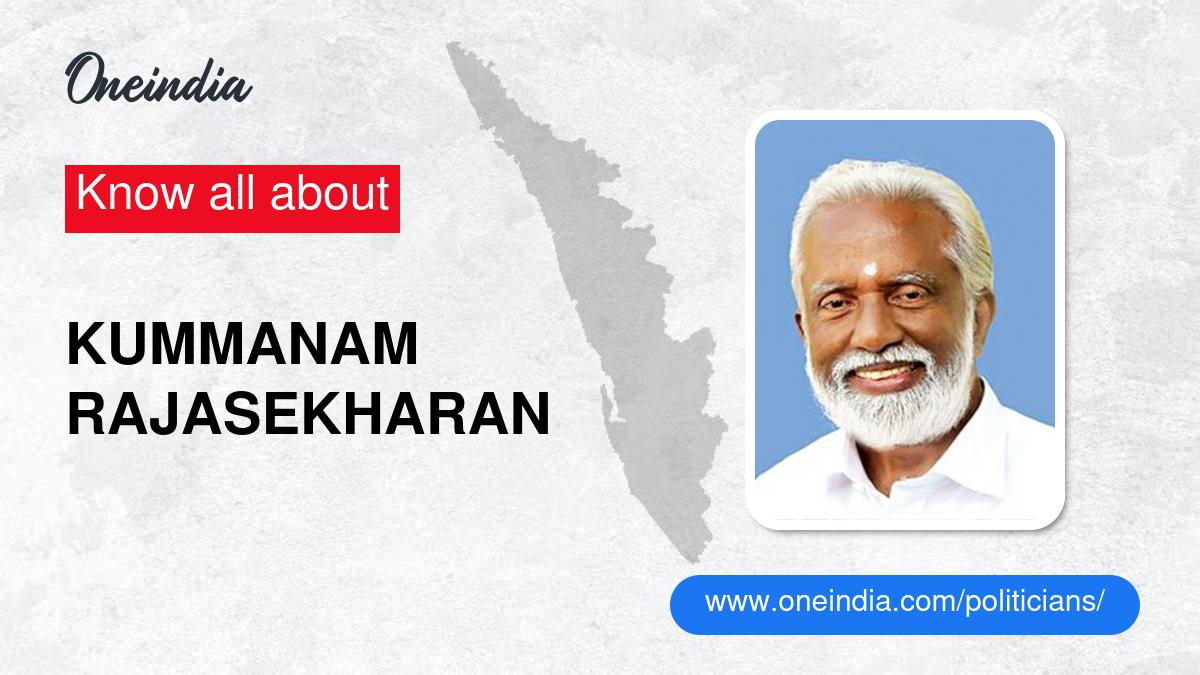 Kummanam Rajasekharan: Age, Biography, Education, Family, Caste, Net ...
