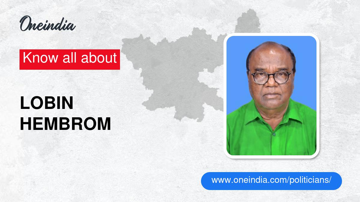 Lobin Hembrom: Age, Biography, Education, Wife, Caste, Net Worth & More ...
