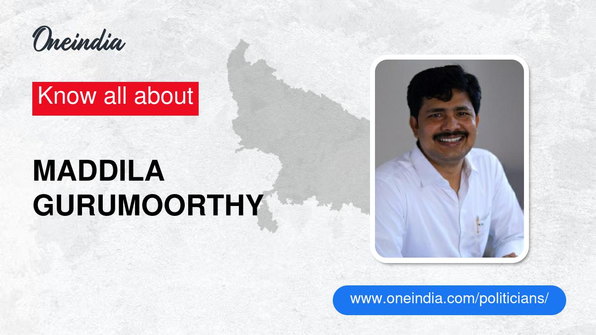 Maddila Gurumoorthy: Age, Biography, Education, Wife, Caste, Net Worth ...