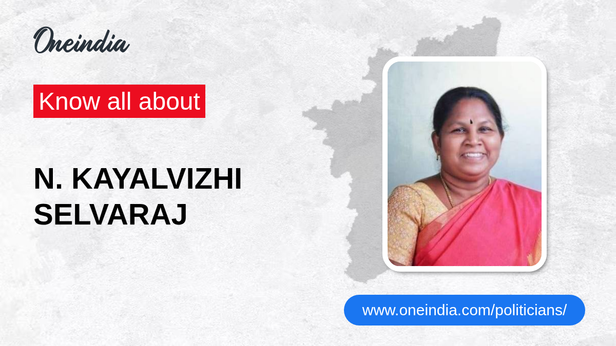 N. Kayalvizhi Selvaraj: Age, Biography, Education, Husband, Caste, Net ...