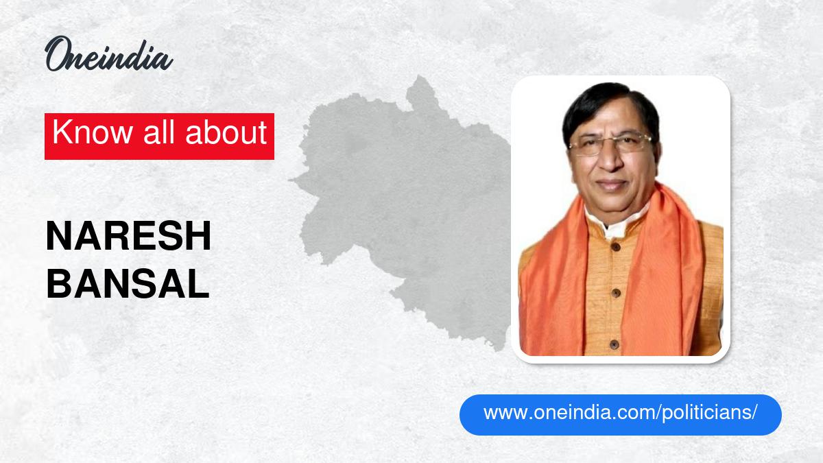 Naresh Bansal: Age, Biography, Education, Wife, Caste, Net Worth & More ...