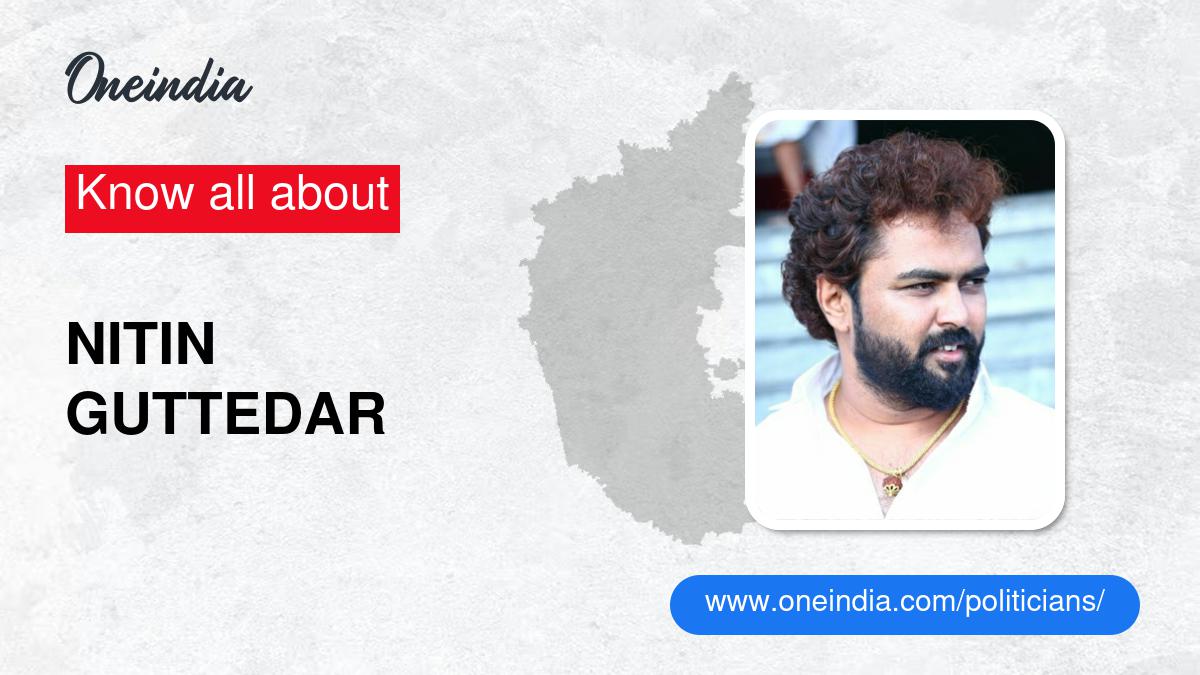Nitin Guttedar: Age, Biography, Education, Wife, Caste, Net Worth ...
