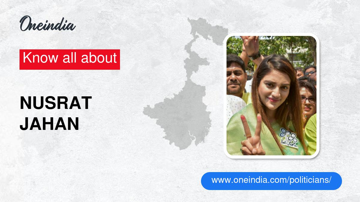 Nusrat Jahan: Age, Biography, Education, Husband, Caste, Net Worth ...