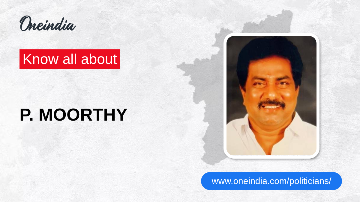 P. Moorthy: Age, Biography, Education, Wife, Caste, Net Worth & More ...