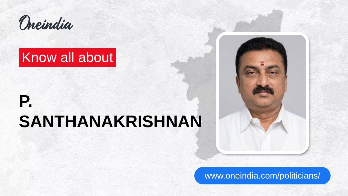 P. Santhanakrishnan: Age, Biography, Education, Wife, Caste, Net Worth ...