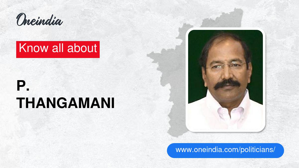 P. Thangamani: Age, Biography, Education, Wife, Caste, Net Worth & More ...
