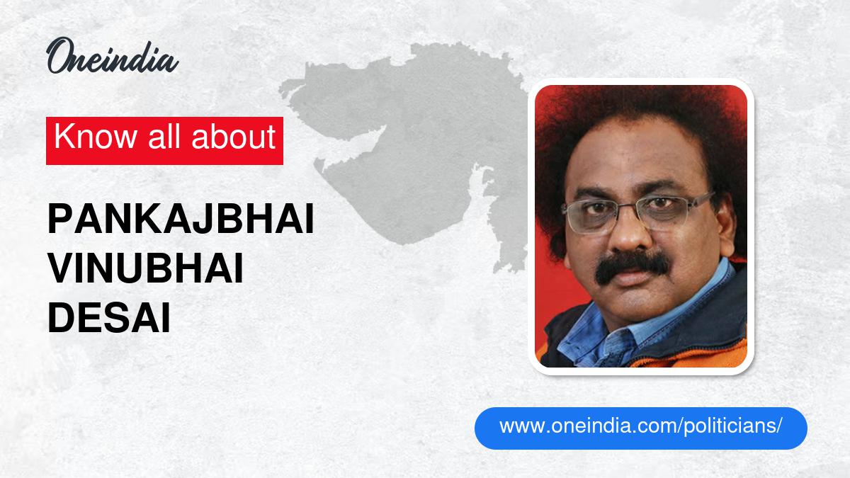 Pankajbhai Vinubhai Desai: Age, Biography, Education, Wife, Caste, Net ...