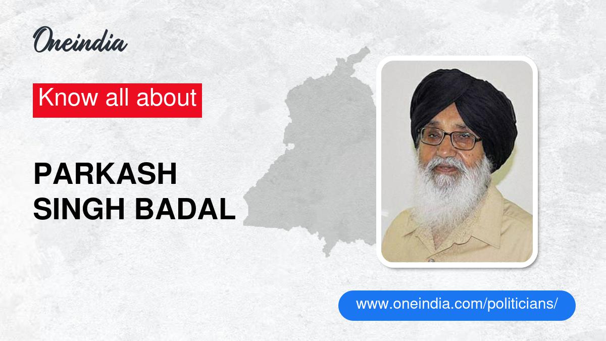Parkash Singh Badal: Age, Biography, Education, Wife, Caste, Net Worth ...