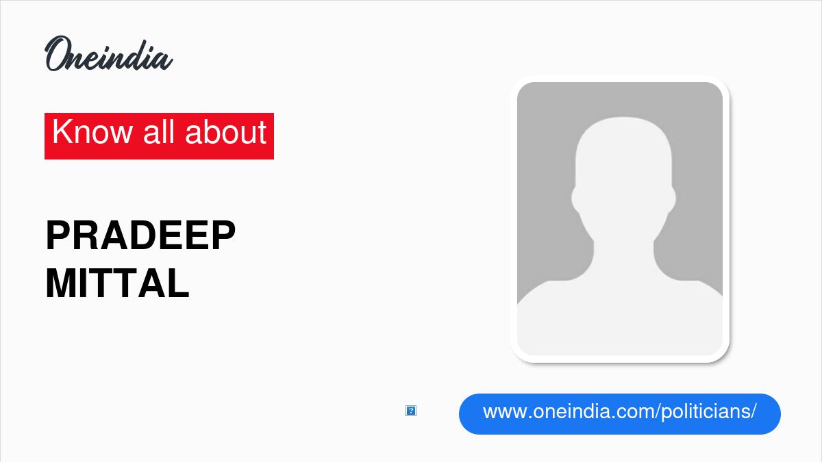 Pradeep Mittal: Age, Biography, Education, Wife, Caste, Net Worth ...