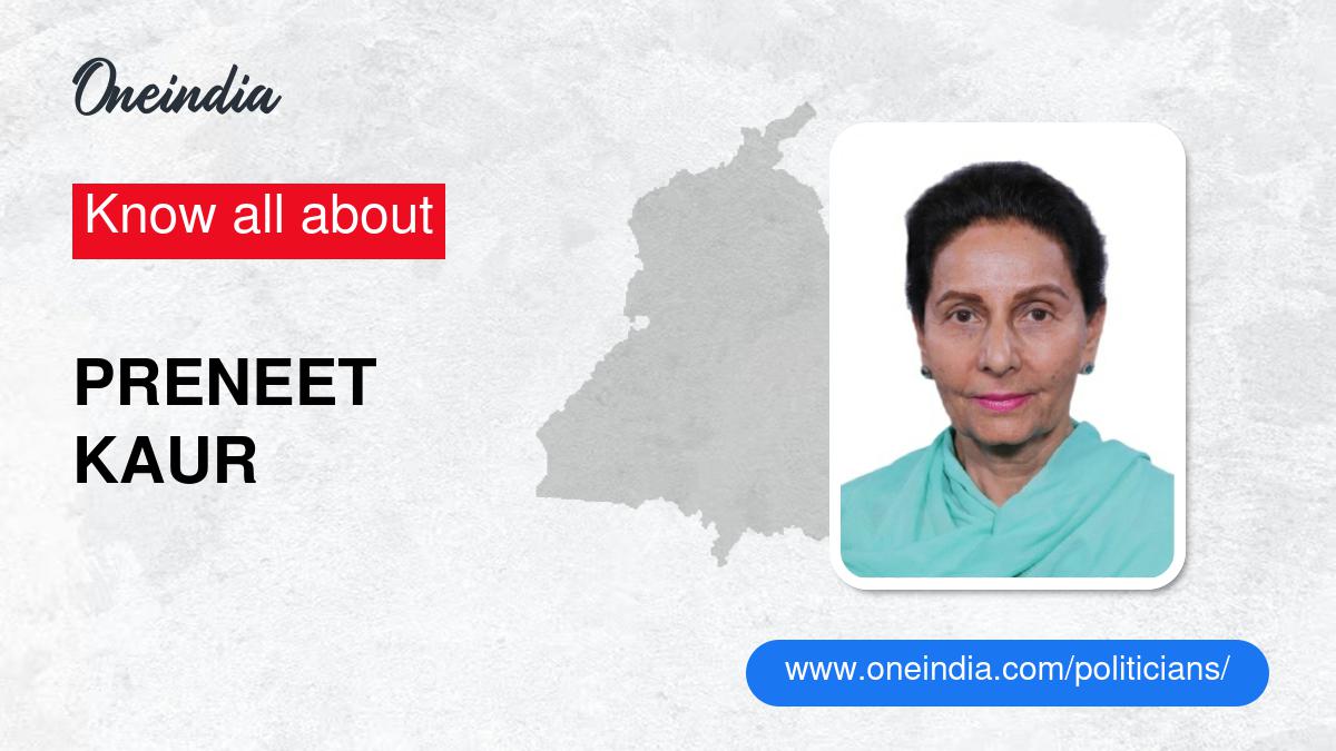 Preneet Kaur: Age, Biography, Education, Husband, Caste, Net Worth ...