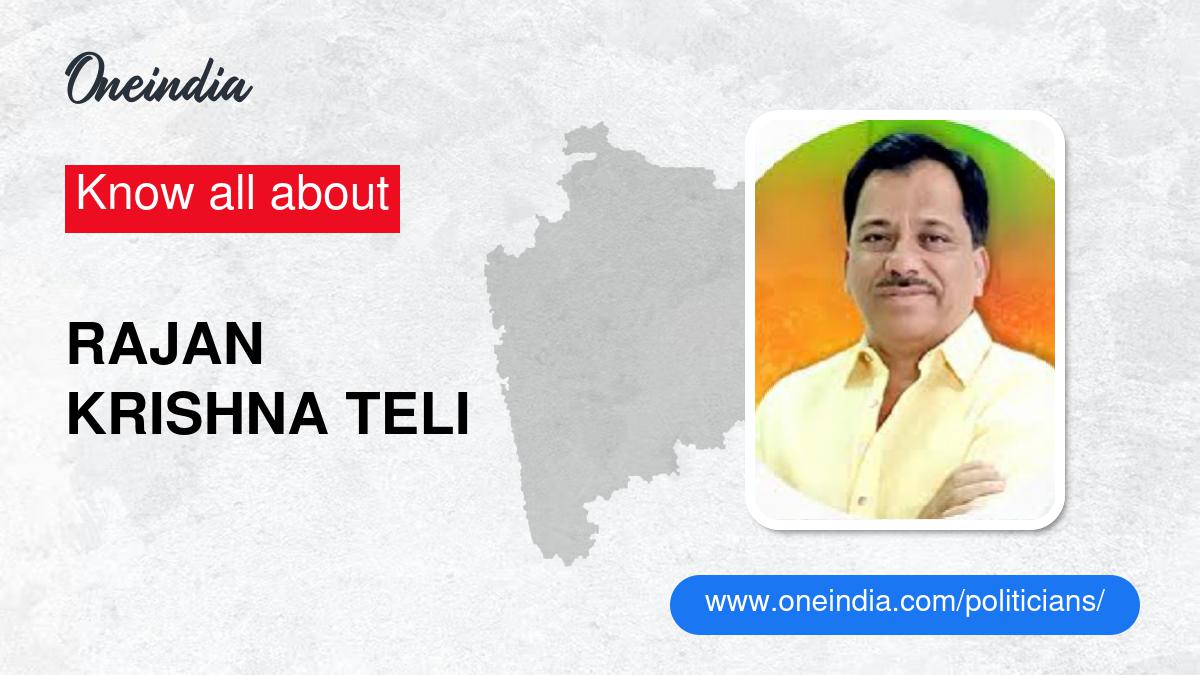 Rajan Krishna Teli: Age, Biography, Education, Wife, Caste, Net Worth ...