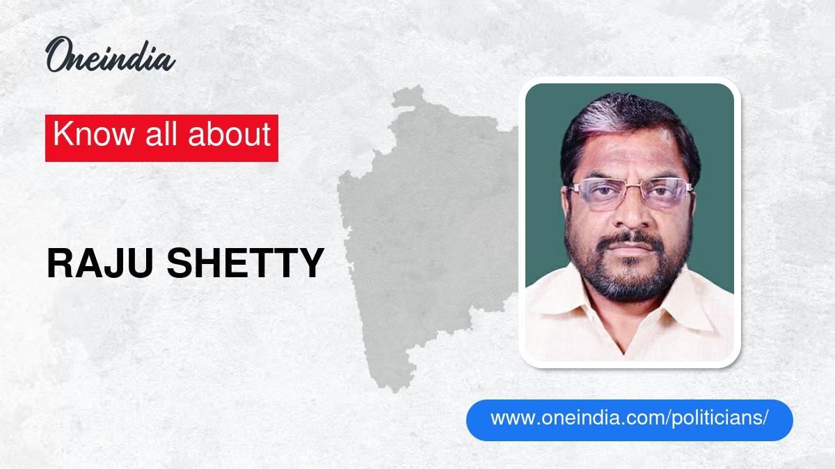 Raju Shetty: Age, Biography, Education, Wife, Caste, Net Worth & More ...