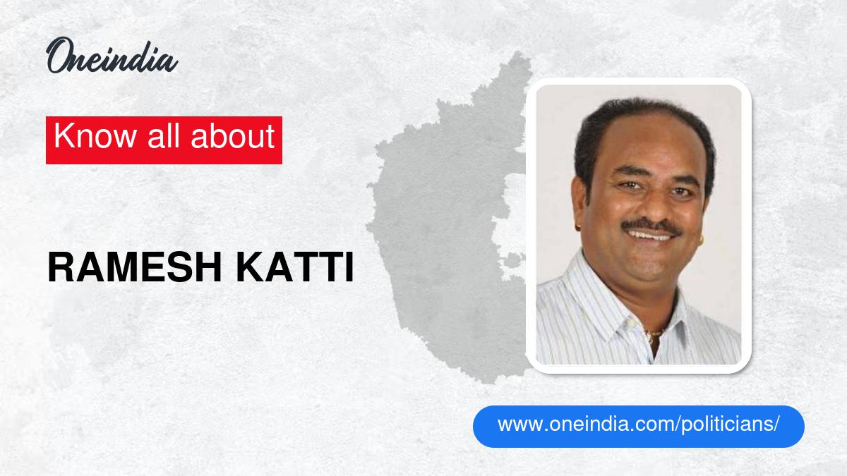 Ramesh Katti: Age, Biography, Education, Wife, Caste, Net Worth & More ...