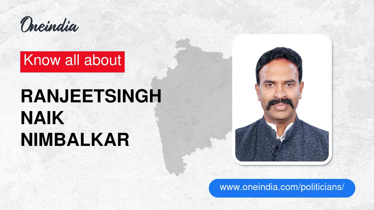 Ranjeetsingh Naik Nimbalkar: Age, Biography, Education, Wife, Caste ...