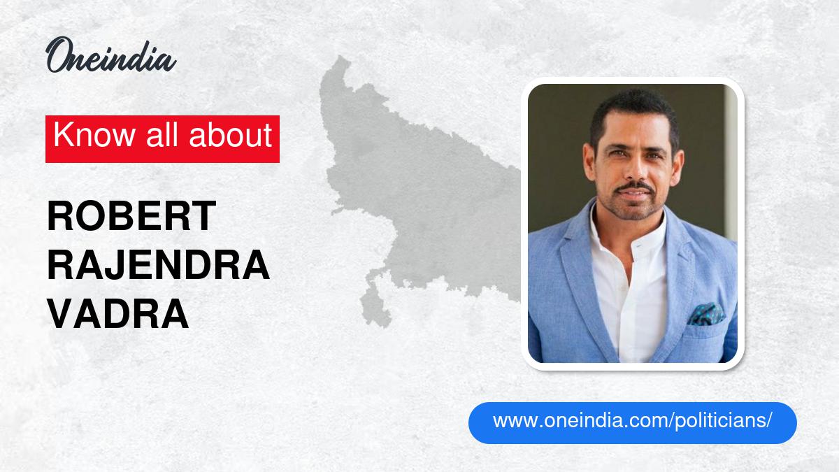 Robert Rajendra Vadra: Age, Biography, Education, Wife, Caste, Net ...
