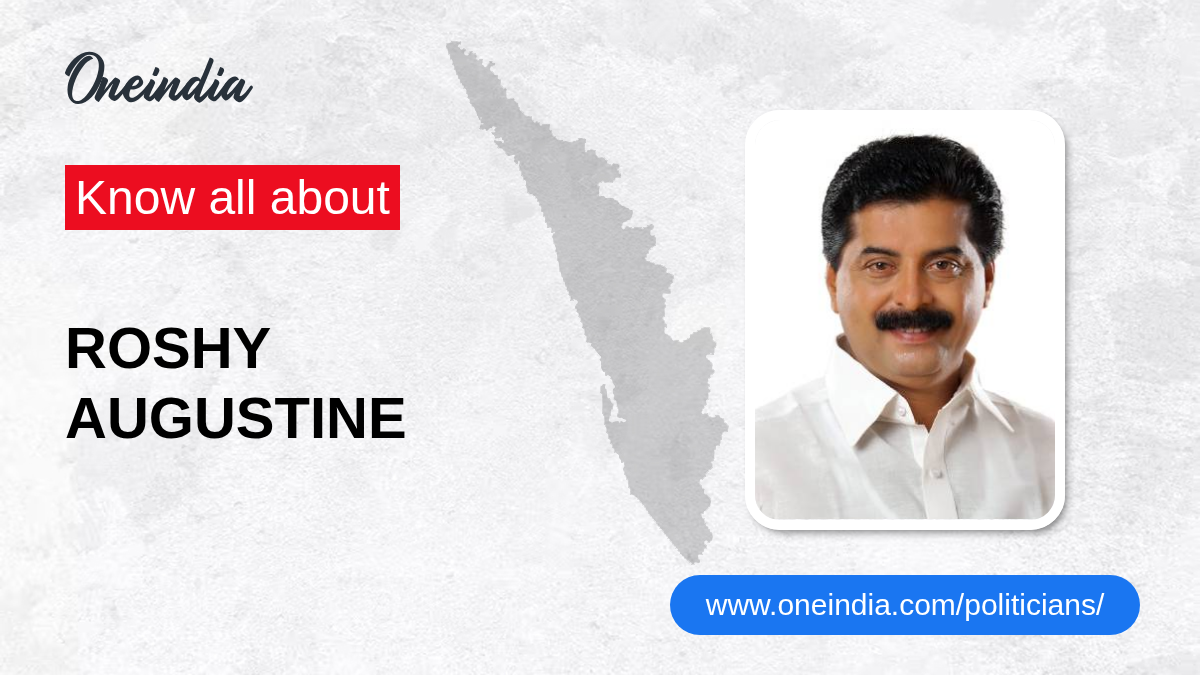 Roshy Augustine: Age, Biography, Education, Wife, Caste, Net Worth ...