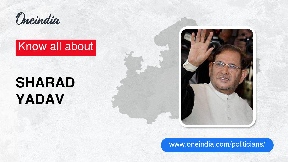 Sharad Yadav: Age, Biography, Education, Wife, Caste, Net Worth & More ...