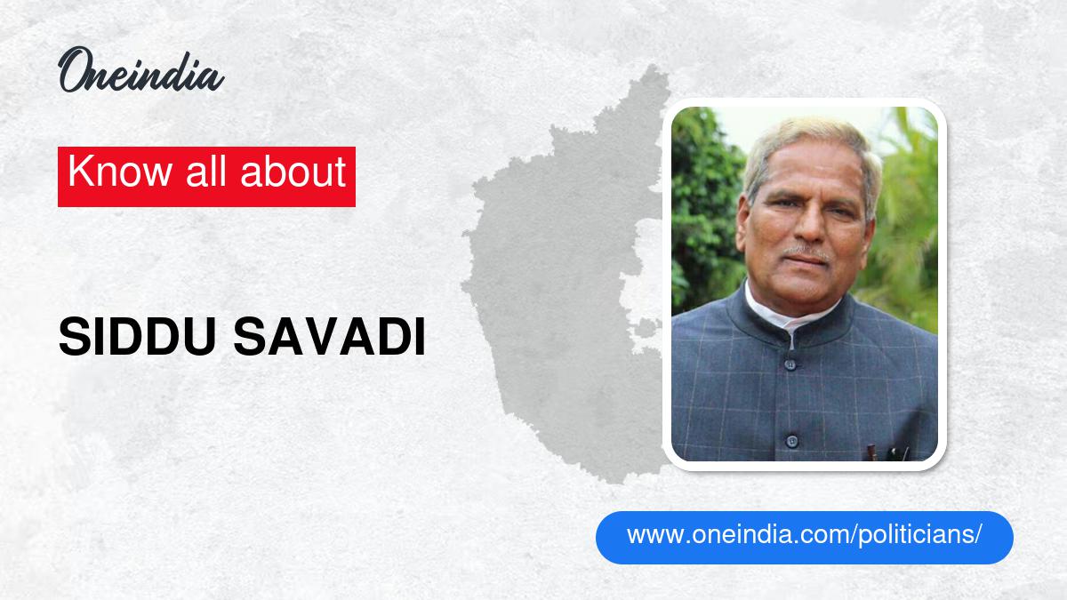 Siddu Savadi: Age, Biography, Education, Wife, Caste, Net Worth & More - Oneindia