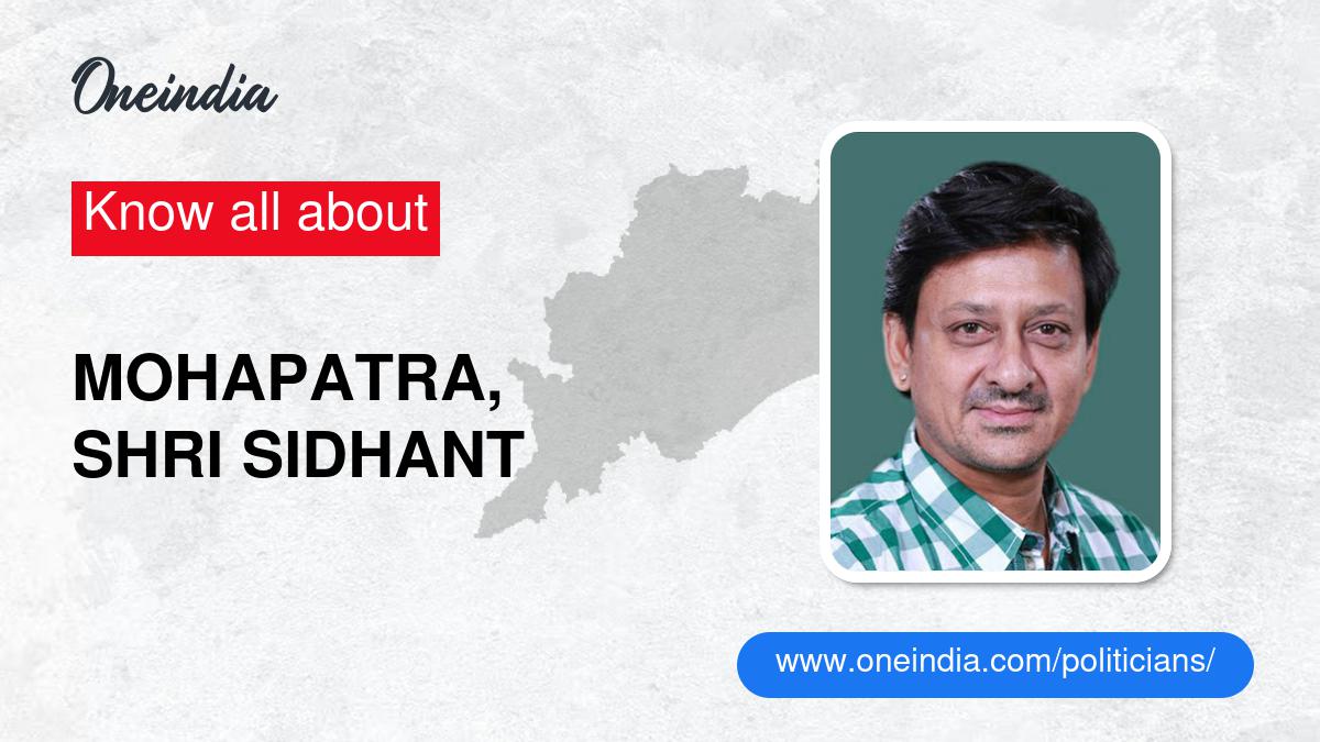 Mohapatra, Shri Sidhant: Age, Biography, Education, Wife, Caste, Net ...