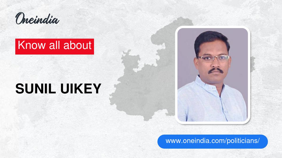 Sunil Uikey: Age, Biography, Education, Wife, Caste, Net Worth & More ...