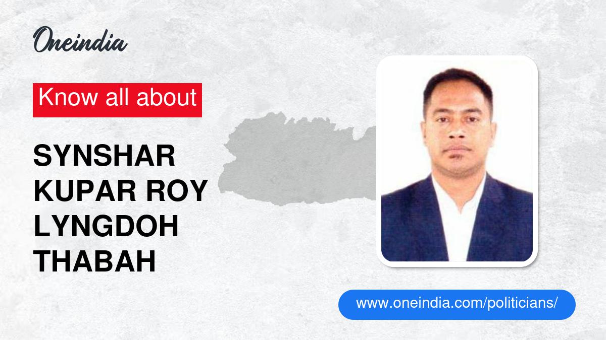 Synshar Kupar Roy Lyngdoh Thabah: Age, Biography, Education, Wife, Caste, Net Worth & More ...