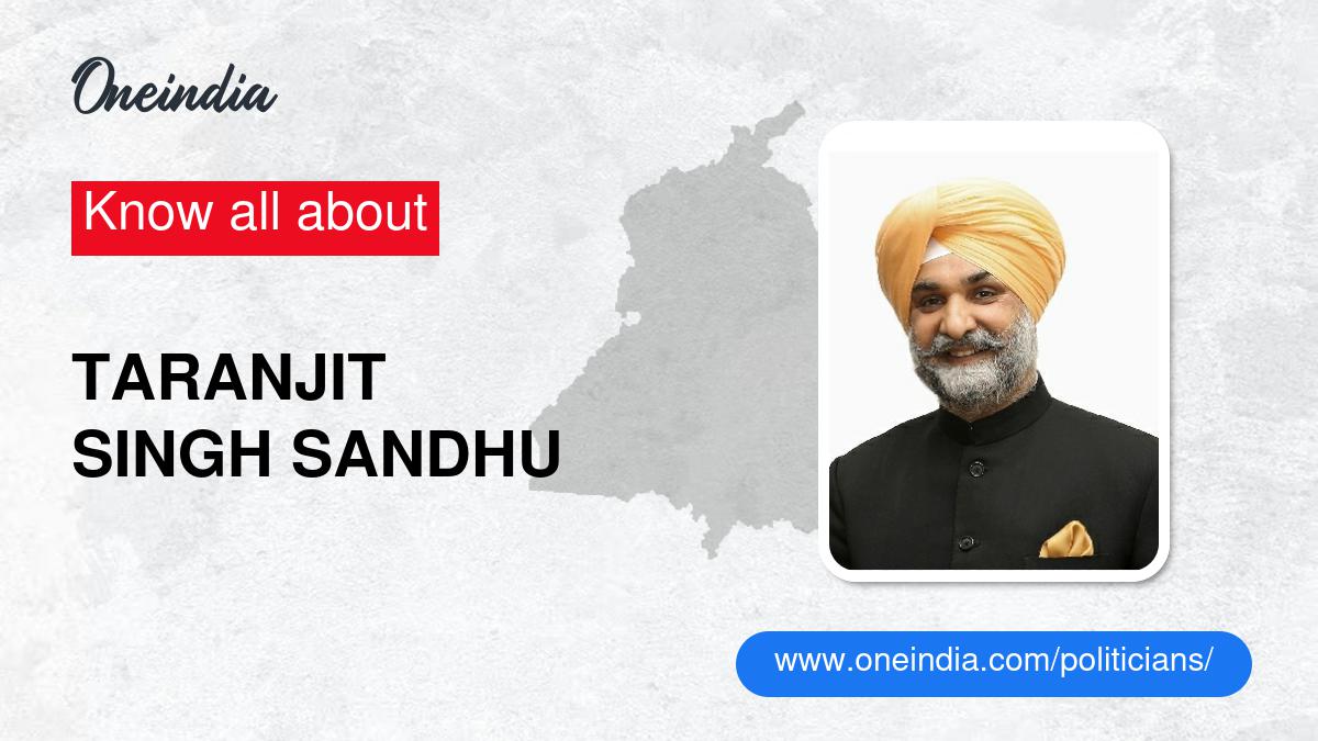 Taranjit Singh Sandhu: Age, Biography, Education, Wife, Caste, Net Worth & More - Oneindia