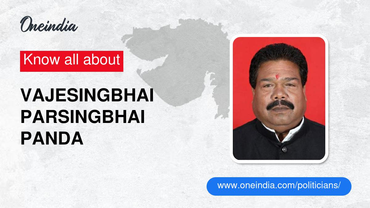 Vajesingbhai Parsingbhai Panda: Age, Biography, Education, Wife, Caste ...