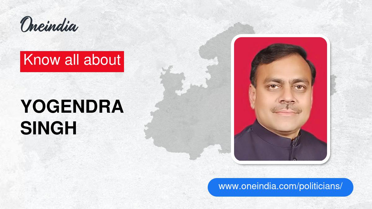 Yogendra Singh: Age, Biography, Education, Wife, Caste, Net Worth & More - Oneindia