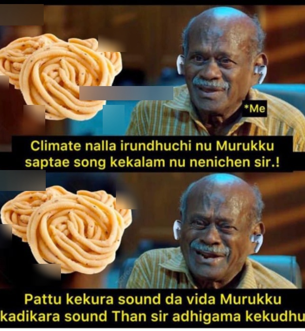 நைட்டு தோசைக்கும் தொட்டுக்க முறுக்கு தானா? டேய் இன்னுமாடா அந்த தீபாவளி ...