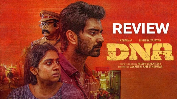 DNA Review: புதிய சஸ்பென்ஸ் த்ரில்லர்! பார்க்கலாமா வேண்டாமா? முழு ...